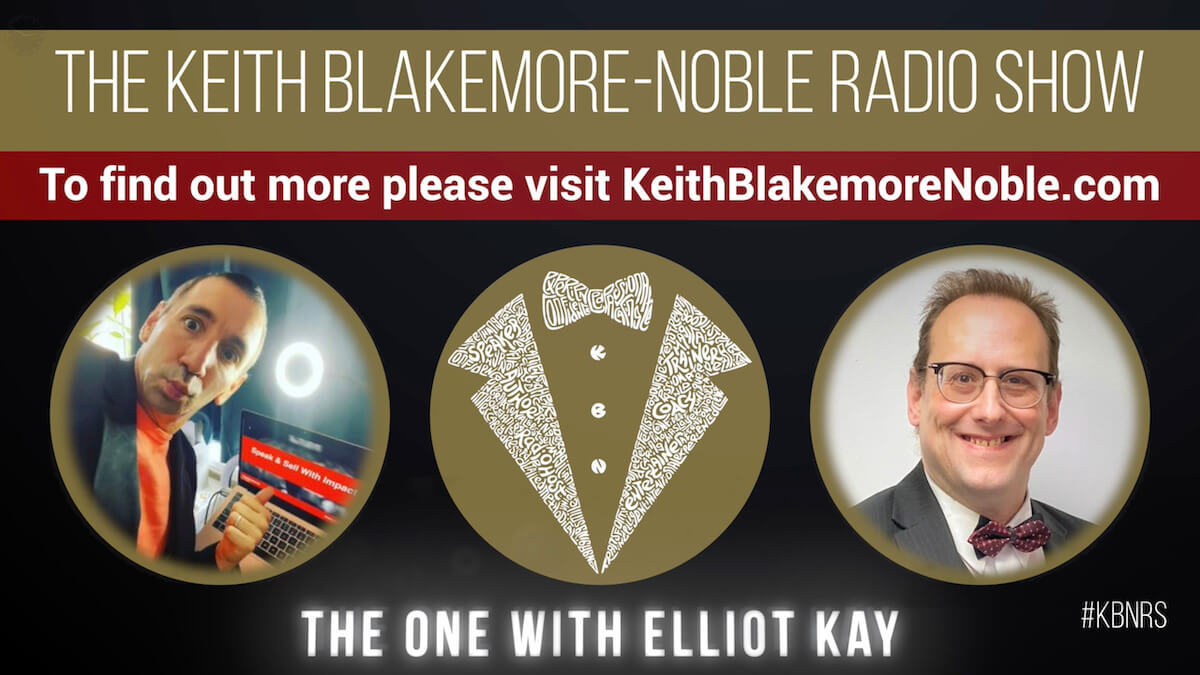The Keith Blakemore-Noble Radio Show » The one with Elliot Kay